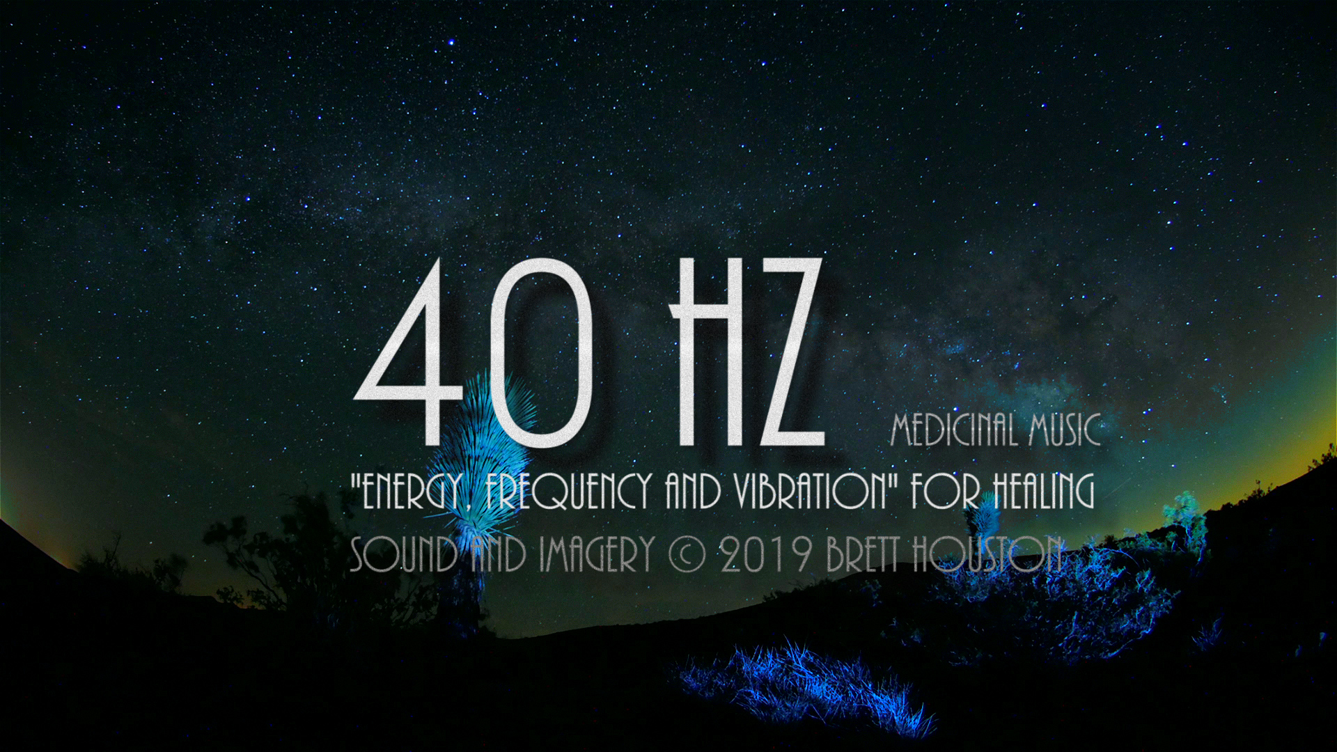 40 Hz Medicinal Music Brett Houston Creations 40 Hz Medicinal Music Brett Houston Creations